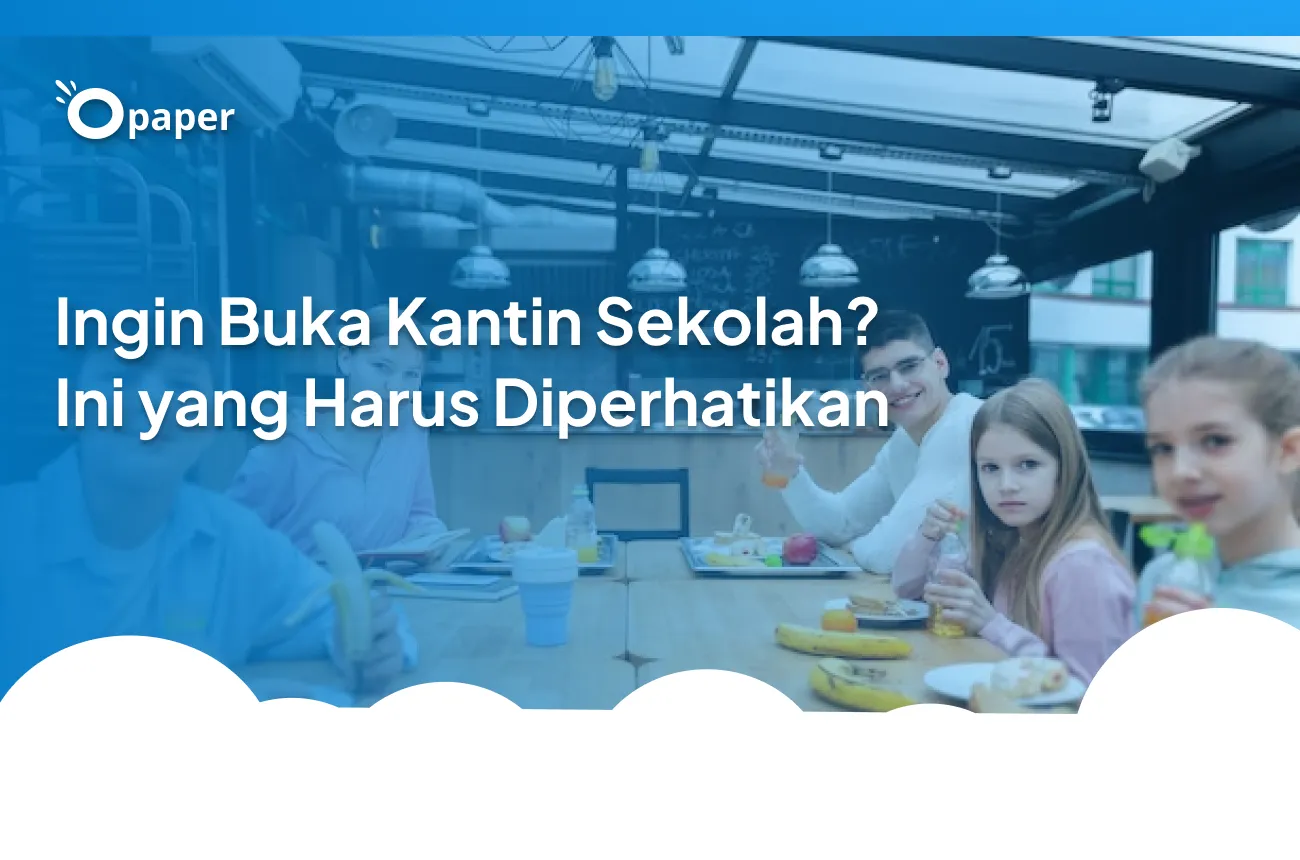 Ingin Buka Kantin Sekolah? Ini yang Harus Diperhatikan
